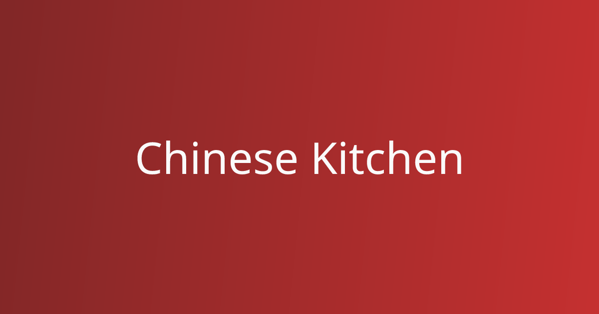 Best Chinese in Chicago, IL | Chinese Kitchen | Menu